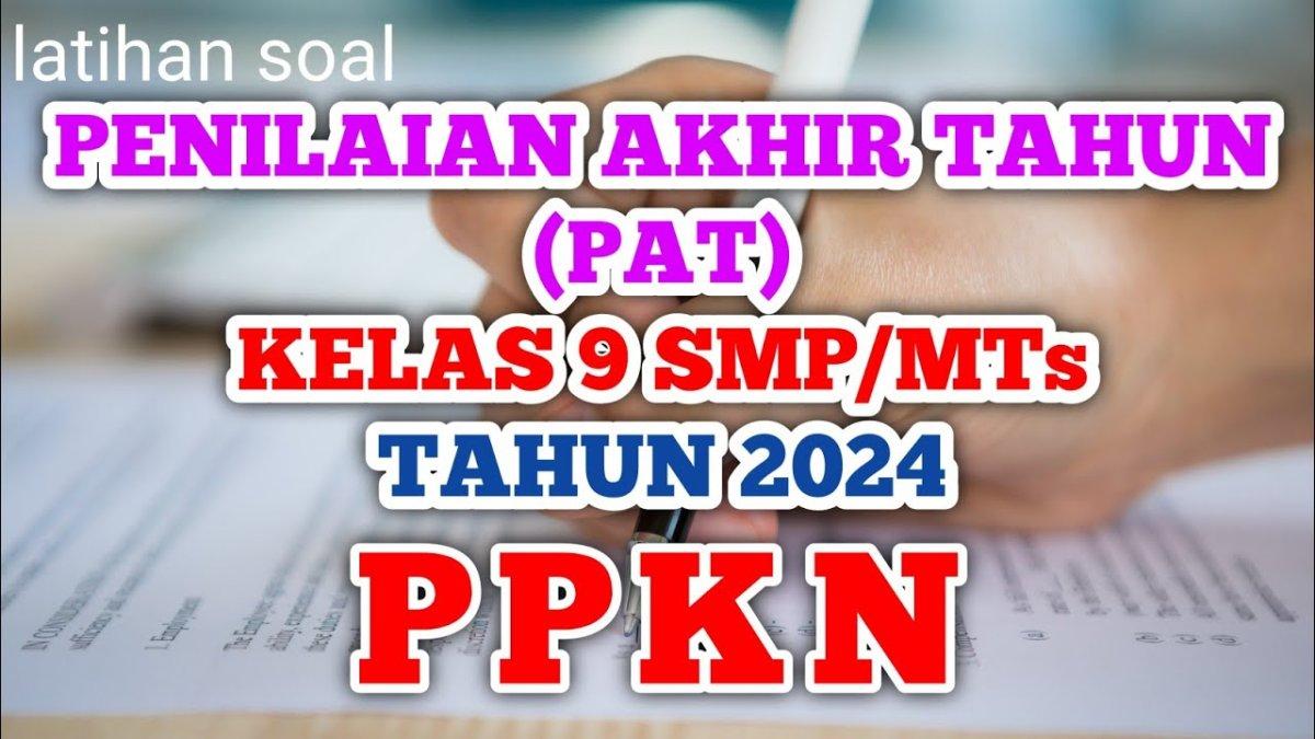 20 Soal & Kunci Jawaban Ujian Sekolah PKN Kelas 9 SMP/MTs 2024, Komitmen Kebangsaan Pendiri ...