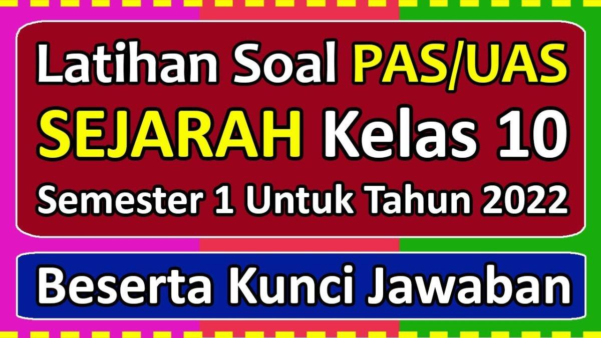 Kunci Jawaban Soal PAS Sejarah Kelas 10 SMA Semester 1: Bagaimana Tahapan Awal dari Metode ...