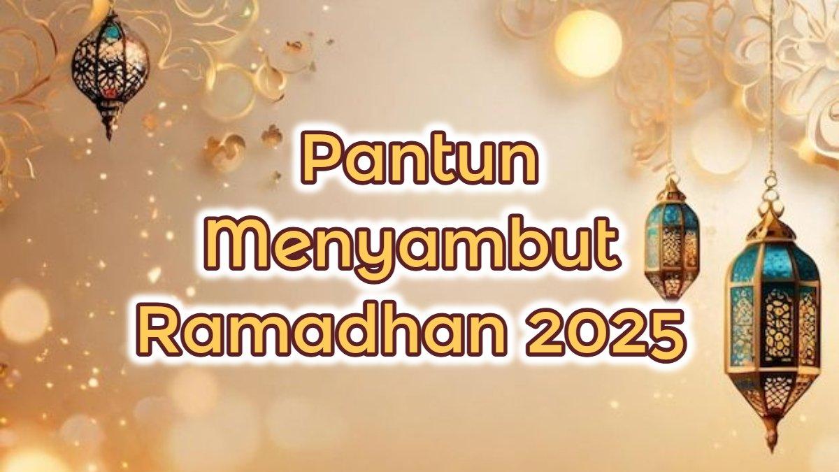 20+ Pantun Menyambut Ramadhan 2025, Selamat Datang Bulan Puasa, Cocok Dijadikan Status WA, IG ...