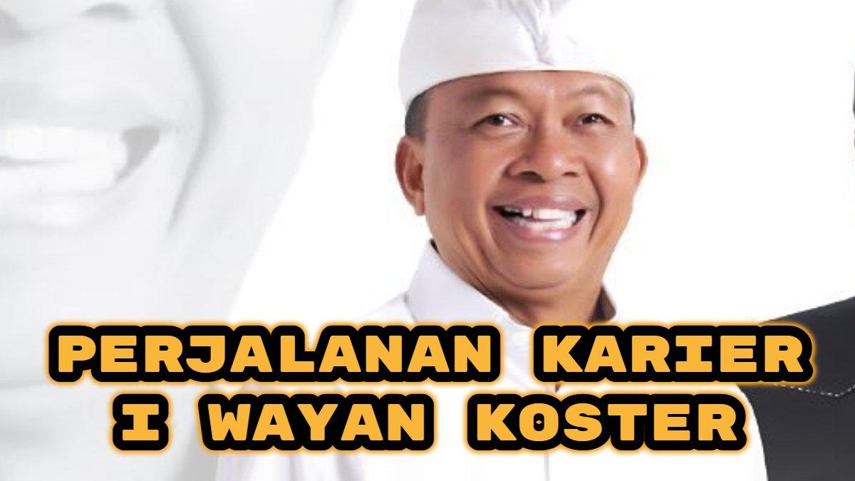 Perjalanan Karier I Wayan Koster Gubernur Bali 2025, Pernah Jadi Tenaga ...