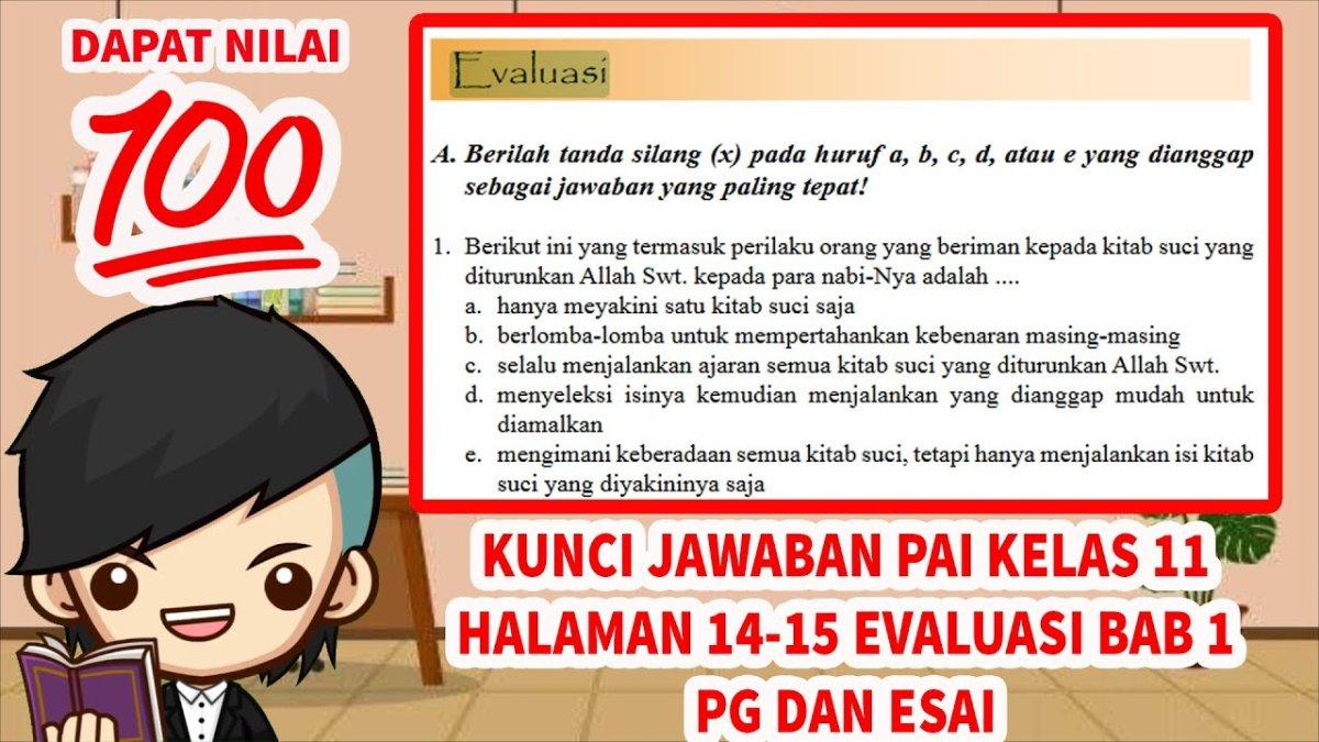 Soal & Kunci Jawaban Pendidikan Agama Islam Kelas 11 Halaman 14-15 : Beriman Kepada Kitab Allah ...