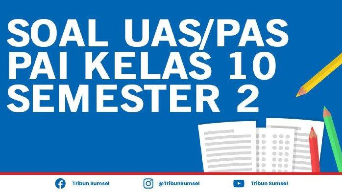 Soal & Kunci Jawaban PAI Kelas 10 Semester 2 Tahun 2021: Apa Hukum Perbuatan Zina ...