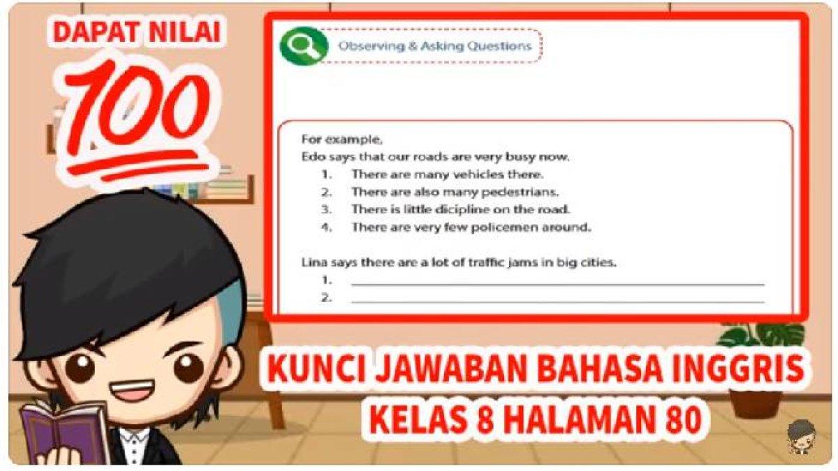 Soal & Kunci Jawaban Bahasa Inggris Kelas 8 SMP/MTs Halaman 80 Kurikulum Merdeka, Traffic Jams ...