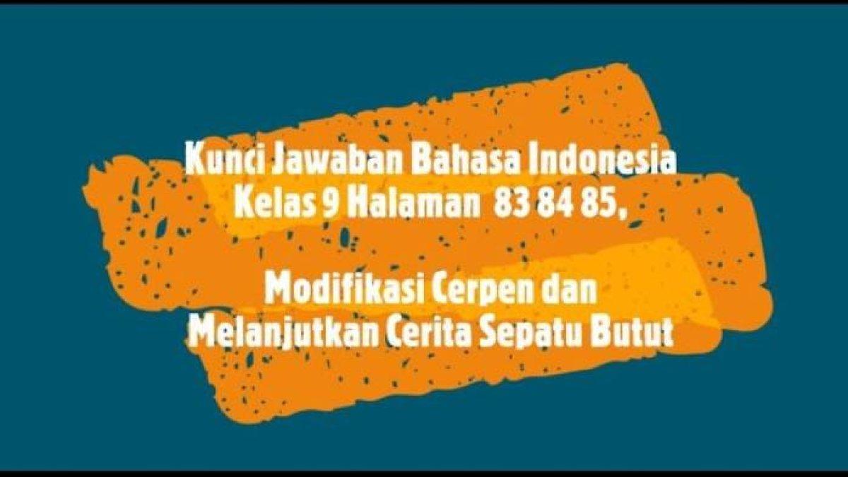 Soal & Kunci Jawaban Bahasa Indonesia Kelas 9 SMP Halaman 84 85 ...