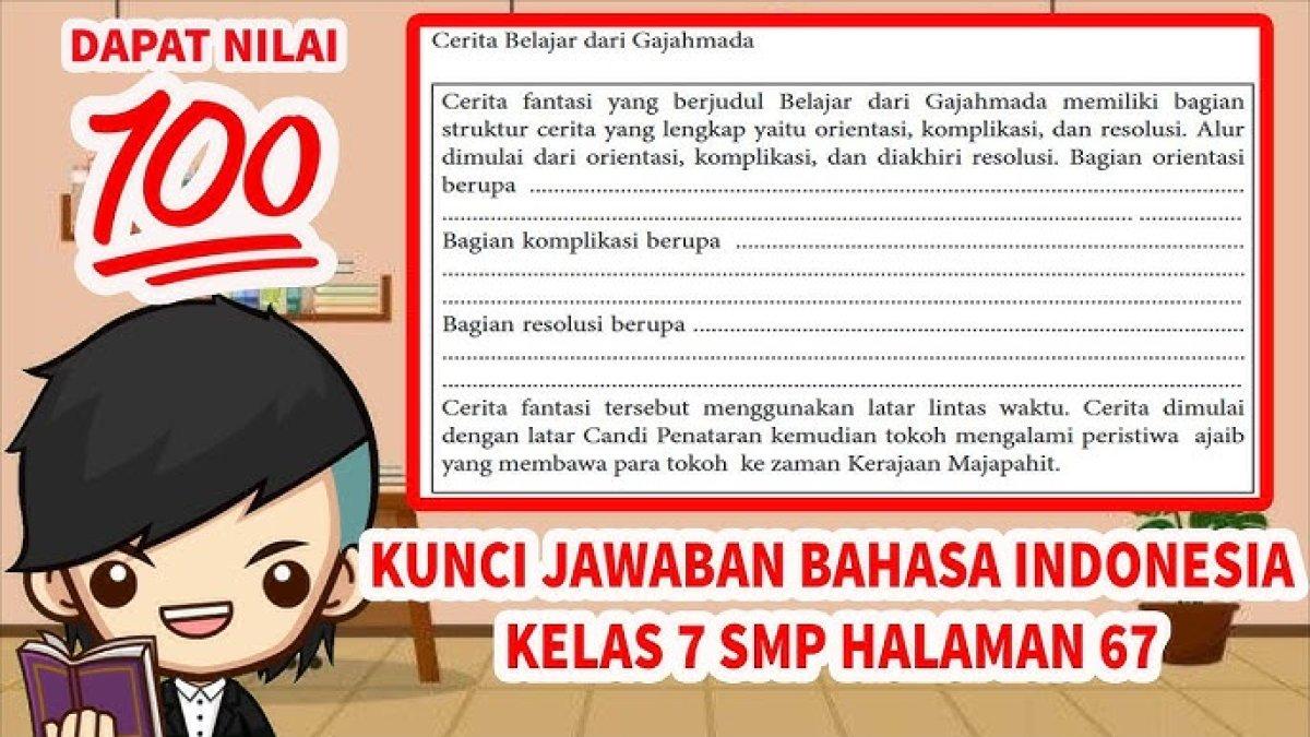 Soal And Kunci Jawaban Bahasa Indonesia Kelas 7 Smp Halaman 67 Kurikulum