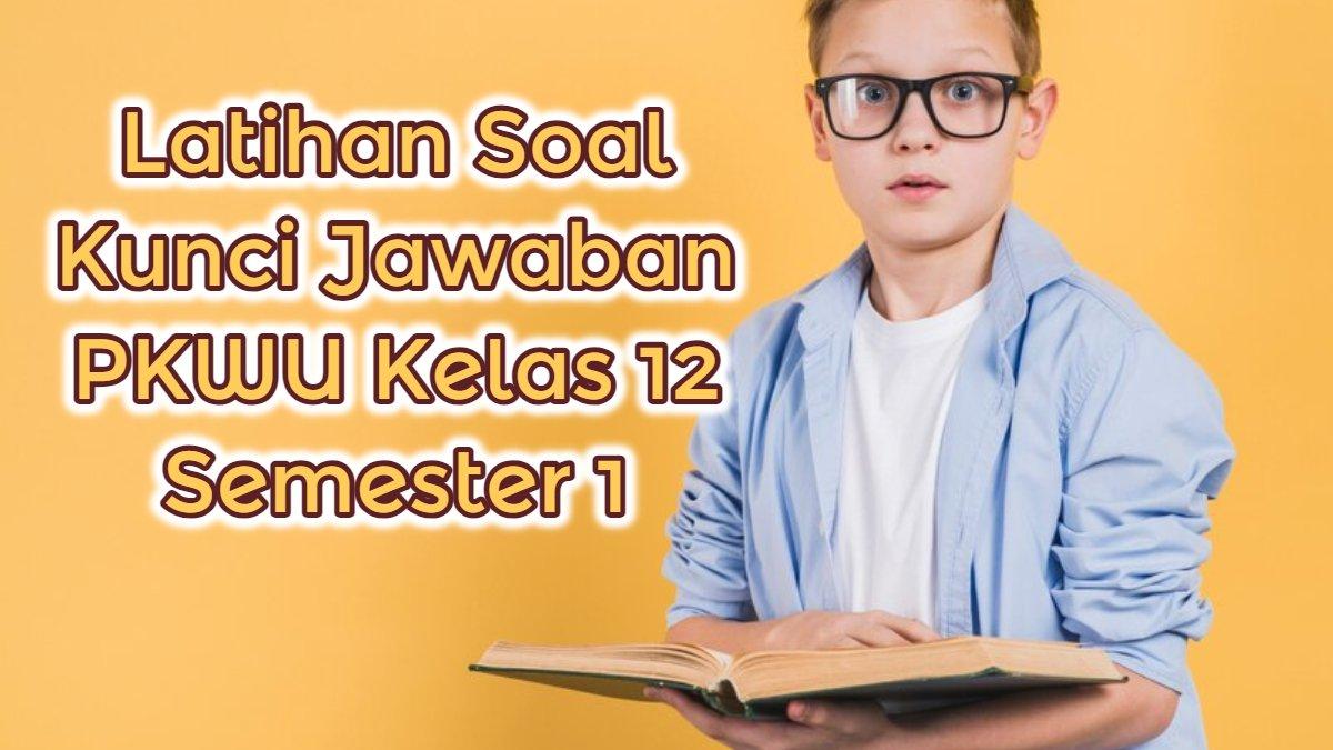 Cara Mengembangkan Upaya Berfikir Inovatif Adalah? 30+ Soal & Kunci Jawaban PKWU Kelas 12 ...