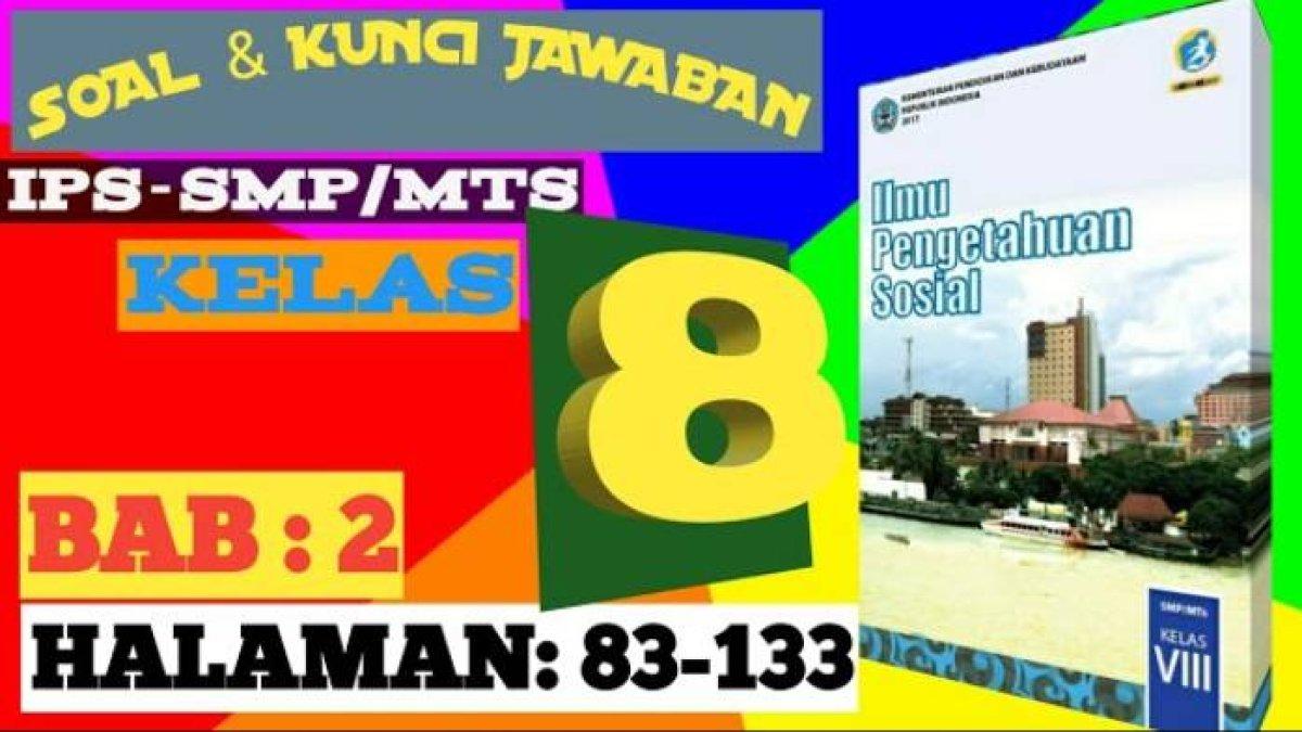 Soal & Kunci Jawaban IPS Kelas 9 SMP Halaman 83, Alasan dari Sebaran ...