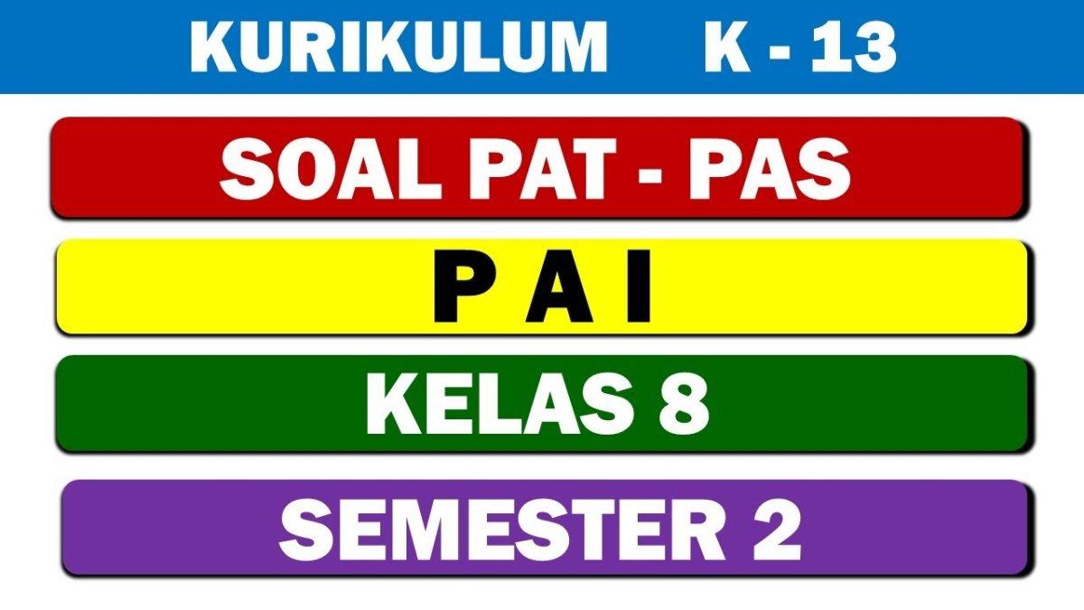 Soal & Kunci Jawaban PAS PAI Kelas 8 SMP: Apa Saja Sifat Mustahil bagi Para Rasul Allah SWT ...