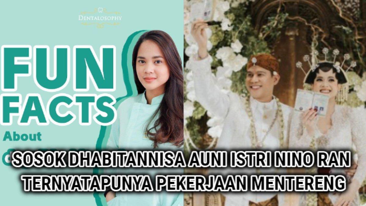 Sosok Dhabitannisa Auni Istri Nino RAN, Dulu Pacaran Diam-diam: Ternyata Punya Pekerjaan ...