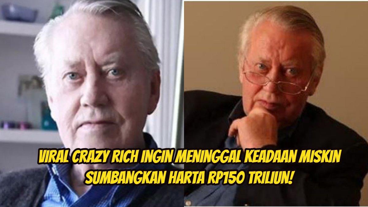 Viral Crazy Rich Ingin Wafat Keadaan Miskin, Sumbangkan Harta Rp150 Triliun, Inspirasi Bill ...