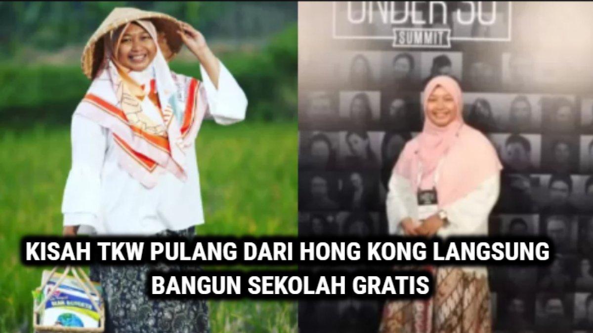 Kisah Sri Sundani, TKW di Hong Kong Kumpulkan Uang demi Bangun Sekolah Gratis: Tercatat di ...