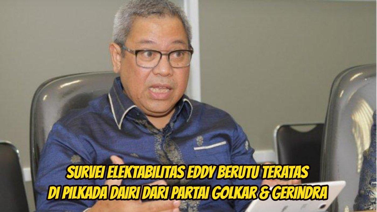 Survei Elektabilitas Pilkada Dairi dari Golkar & Gerindra, Eddy Berutu Hampir Mustahil ...