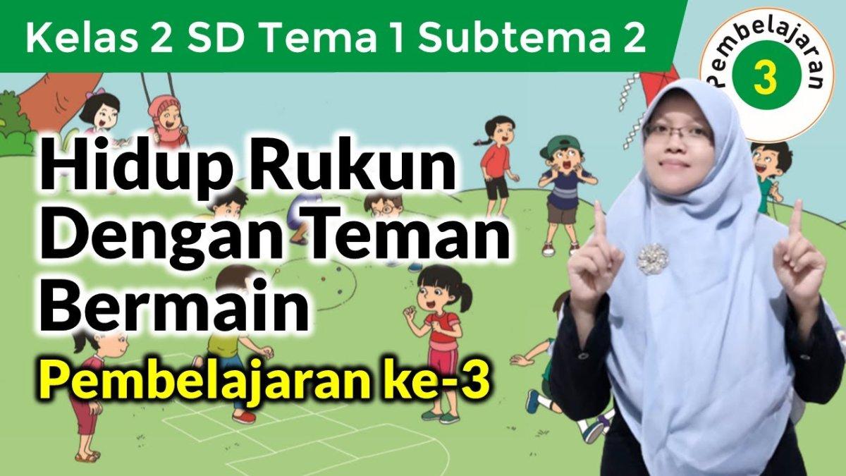 Soal & Kunci Jawaban Buku Tematik 1 Subtema 2 Kelas 2 SD Pembelajaran 3 Halaman 69 70 72 dan 73 ...