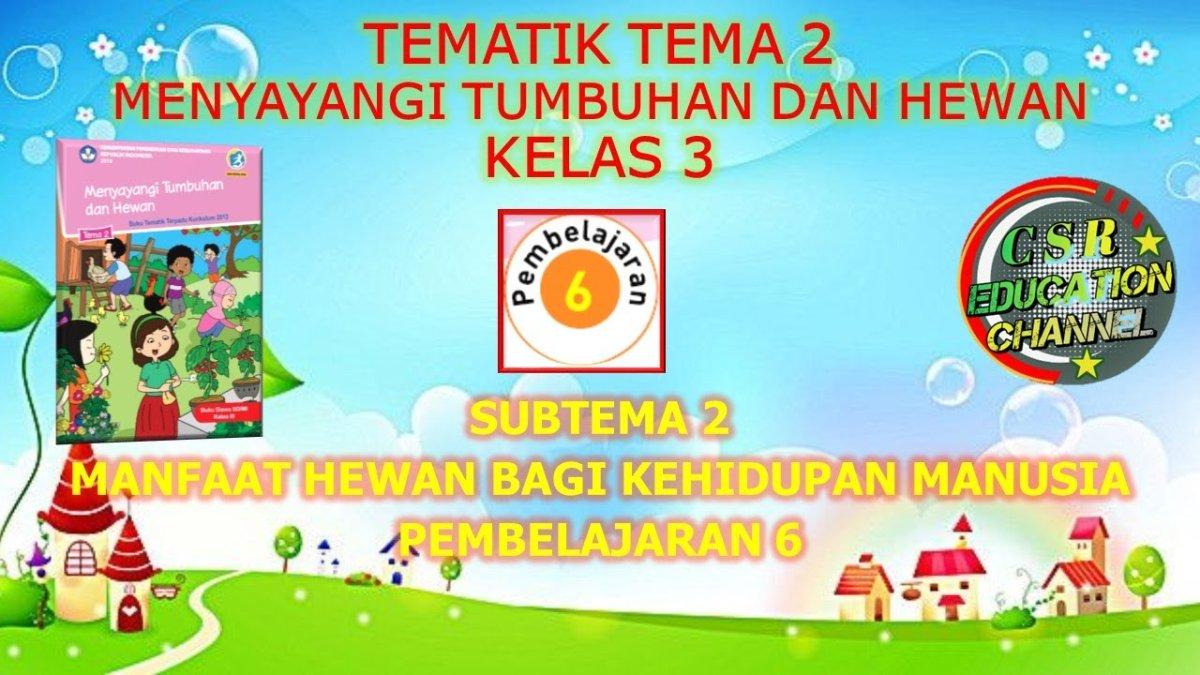 Soal & Kunci Jawaban Tematik 2 Subtema 2 Kelas 3 SD Pembelajaran 6 Halaman 97 98 99 100 103 104 ...