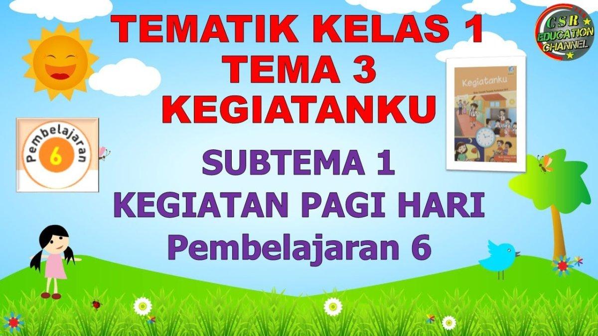 Soal & Kunci Jawaban Tematik 3 Subtema 1 Kelas 1 SD Pembelajaran 6 Halaman 38 39 dan 40 ...
