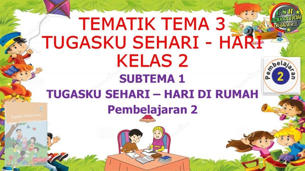 Soal & Kunci Jawaban Tematik 3 Subtema 1 Kelas 2 SD Pembelajaran 2 Halaman 14 15 dan 17 ...