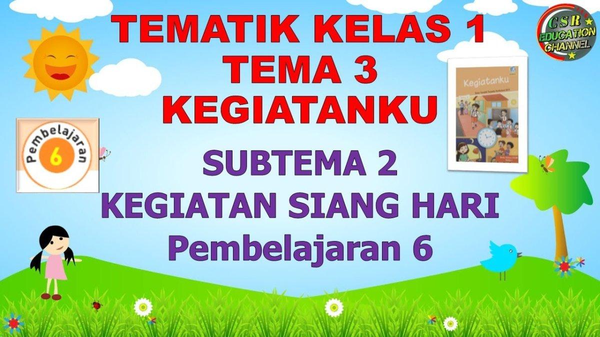 Soal & Kunci Jawaban Tematik 3 Subtema 2 Kelas 1 SD Pembelajaran 6 Halaman 70 71 dan 72 ...