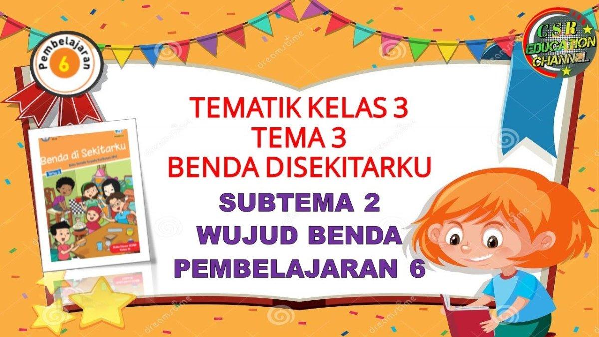 Soal & Kunci Jawaban Tematik 3 Subtema 2 Kelas 3 SD Pembelajaran 6 Halaman 109-116 ...