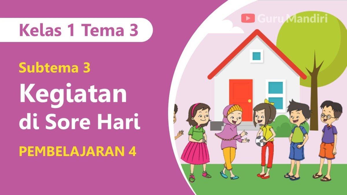 Soal & Kunci Jawaban Tematik 3 Subtema 3 Kelas 1 SD Pembelajaran 4 Halaman 92 93 dan 94 ...