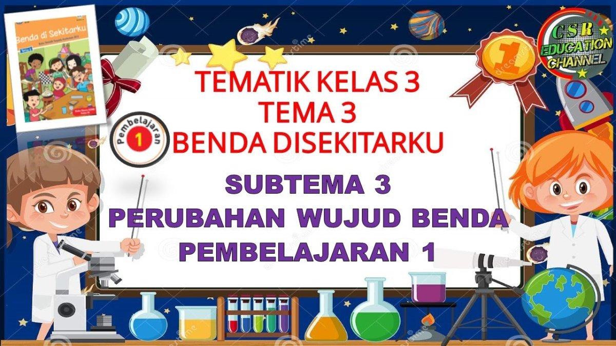 Soal & Kunci Jawaban Tematik 3 Subtema 3 Kelas 3 SD Pembelajaran 1 Halaman 120-130 ...