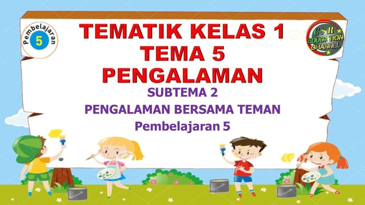 Soal & Kunci Jawaban Tematik 5 Subtema 2 Kelas 1 SD Pembelajaran 5 Halaman 85 86 87 dan 88 ...