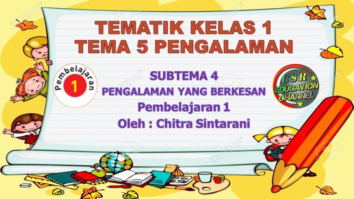 Soal & Kunci Jawaban Tematik 5 Subtema 4 Kelas 1 SD Pembelajaran 1 Halaman 147 149 dan 152 ...