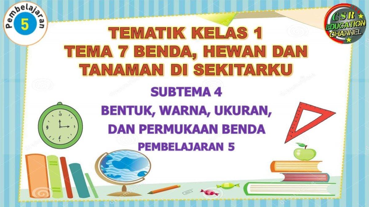 Soal & Kunci Jawaban Tematik 7 Subtema 4 Kelas 1 SD Pembelajaran 5 Halaman 167 168 169 dan 170 ...