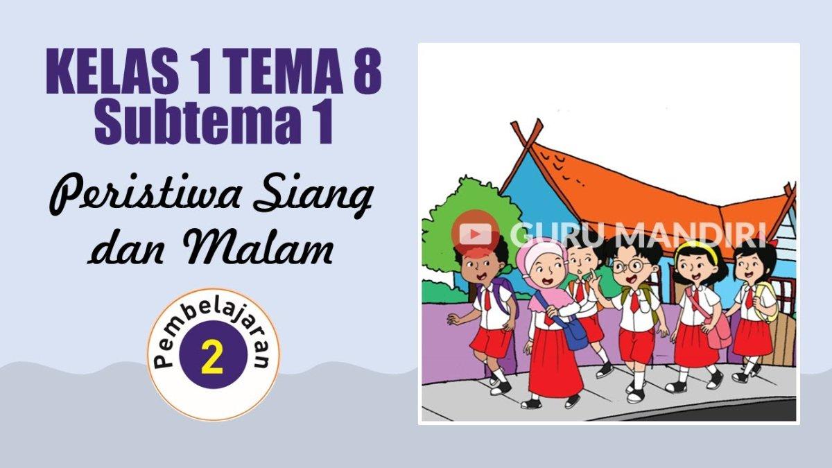 Soal & Kunci Jawaban Tematik 8 Subtema 1 Kelas 1 SD Pembelajaran 2 Halaman 14 17 18 dan 19 ...