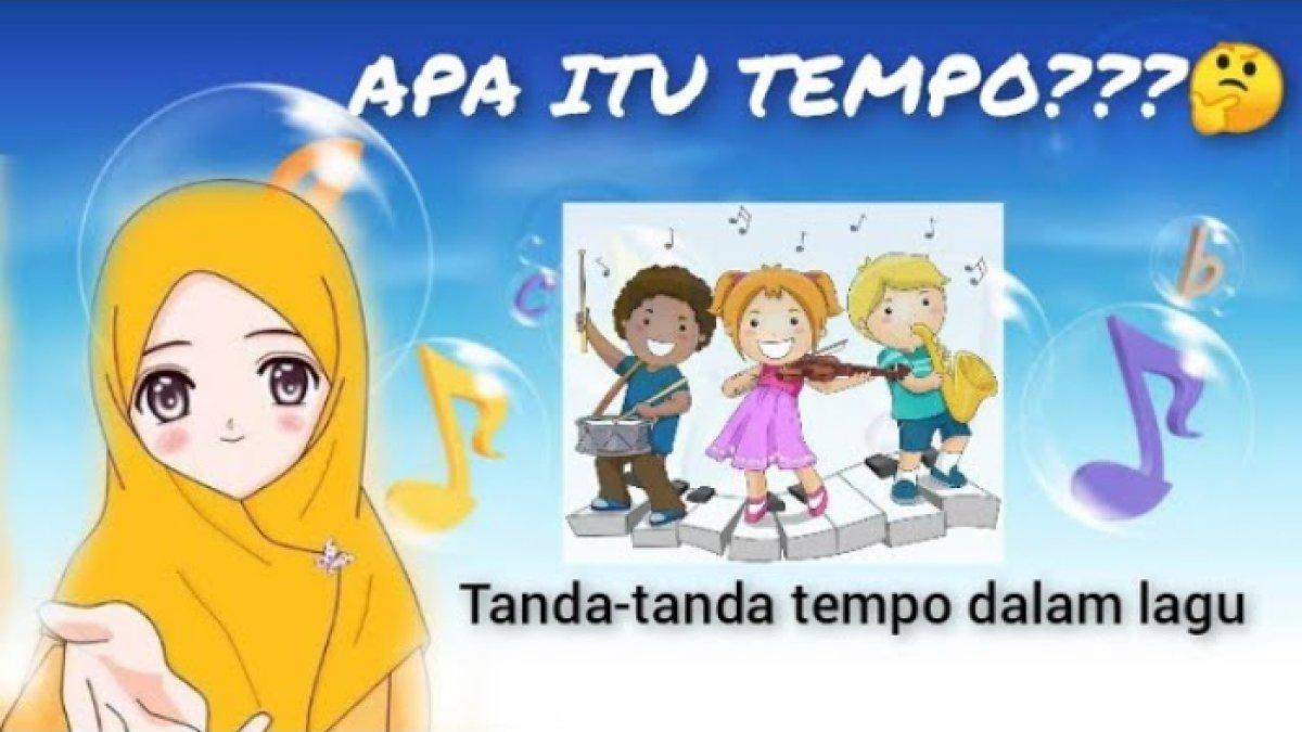 Apa itu Tempo? Pengertian dan Tanda - Tandanya, Materi Seni Budaya ...
