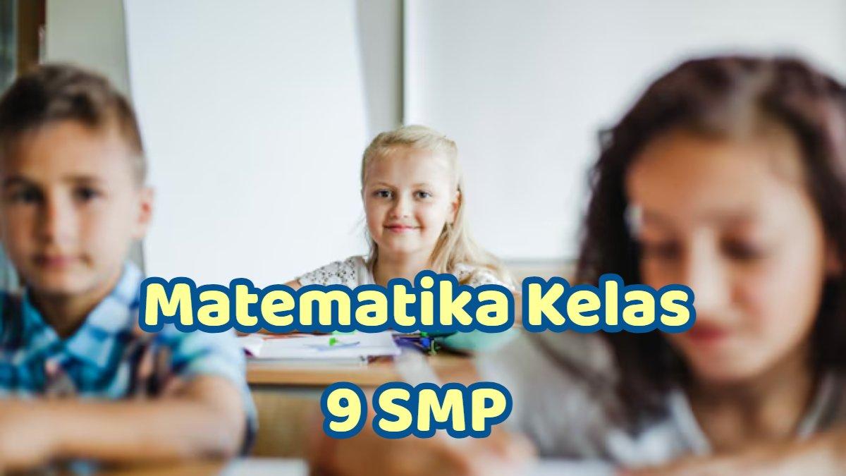 Video Kunci Jawaban Matematika Kelas 9 SMP Halaman 218 219, Eksplorasi ...