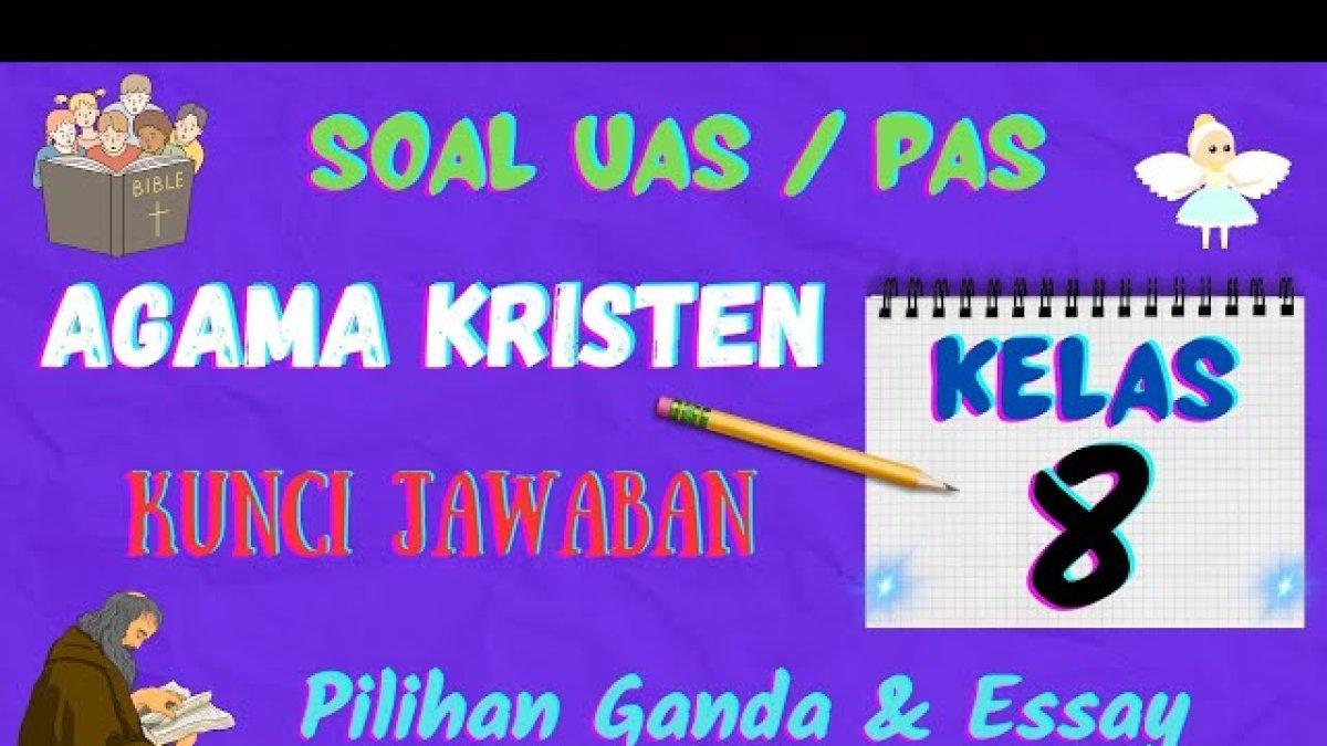 35 Soal & Kunci Jawaban Agama Kristen Kelas 7 SMP Semester 2: Masyarakat Sekitar Kita Juga ...