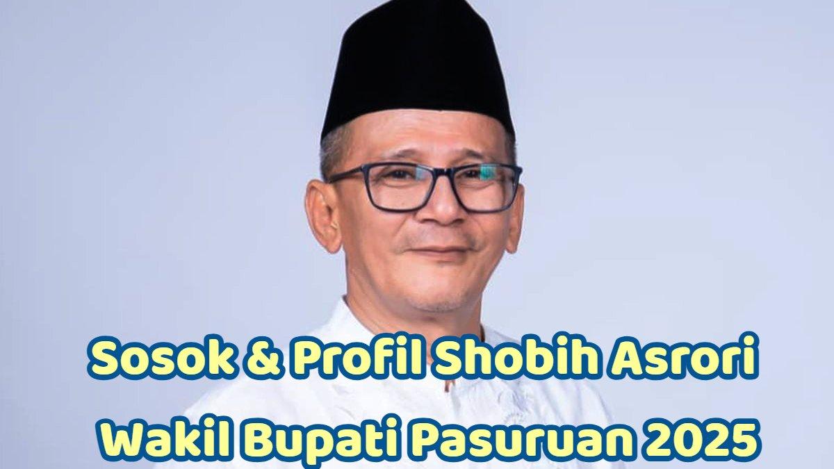 Sosok & Profil Shobih Asrori Wakil Bupati Pasuruan 2025 Lulusan Pesantren, Bertahun-tahun Jadi ...
