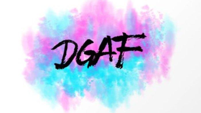 Apa Arti DGAF? Kata Viral yang Menunjukkan Ekspresi Tak Peduli dengan ...