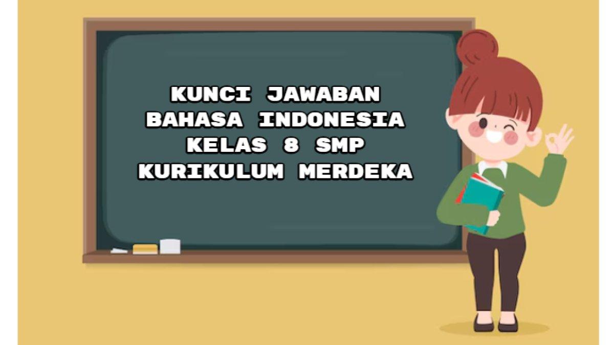 Kunci Jawaban Bahasa Indonesia Kelas 8 SMP Halaman 147, Mencermati Puisi - Tribunnewsmaker.com
