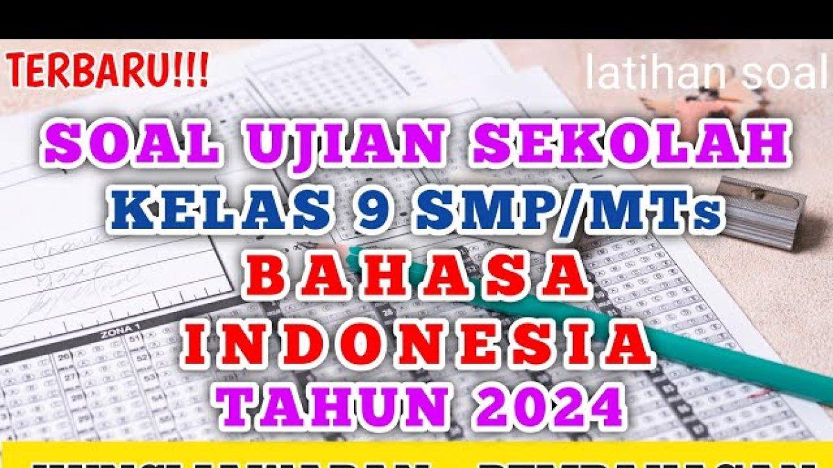 40 Soal & Kunci Jawaban Bahasa Indonesia Kelas 9 SMP Semester 2:Penambahan Kalimat Konjungsi ...
