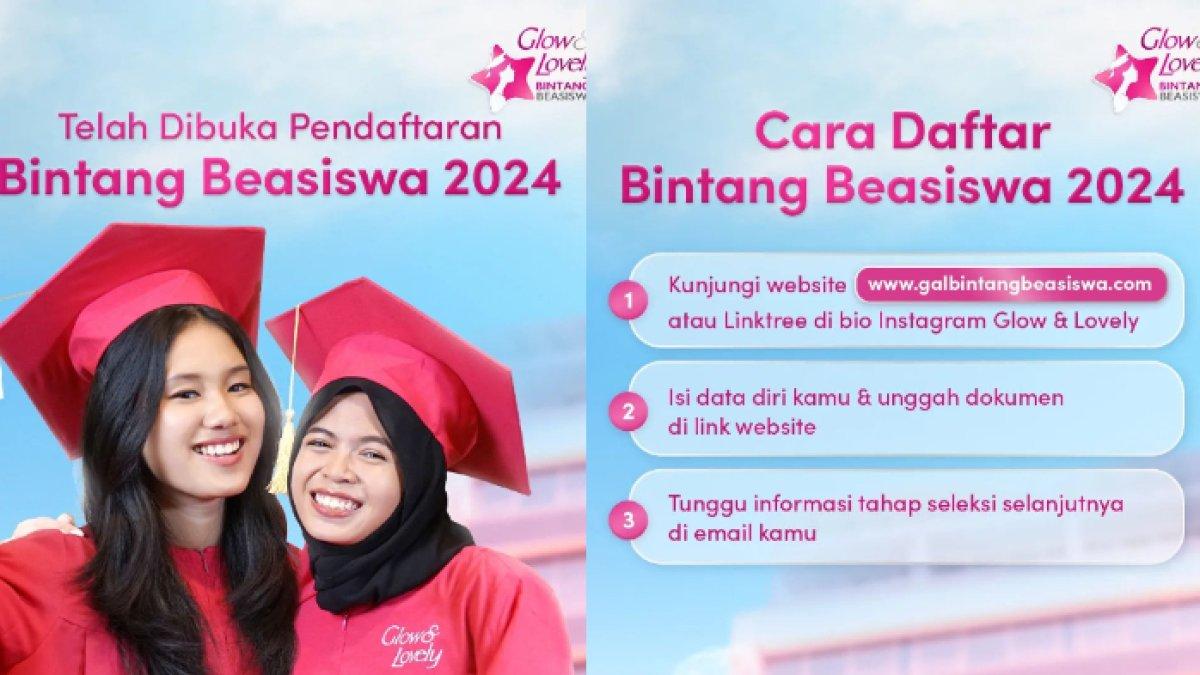 Beasiswa Glow And Lovely 2024 Dibuka, Lulusan SMA & SMK Bisa Lanjut Kuliah Gratis di Kampus ...