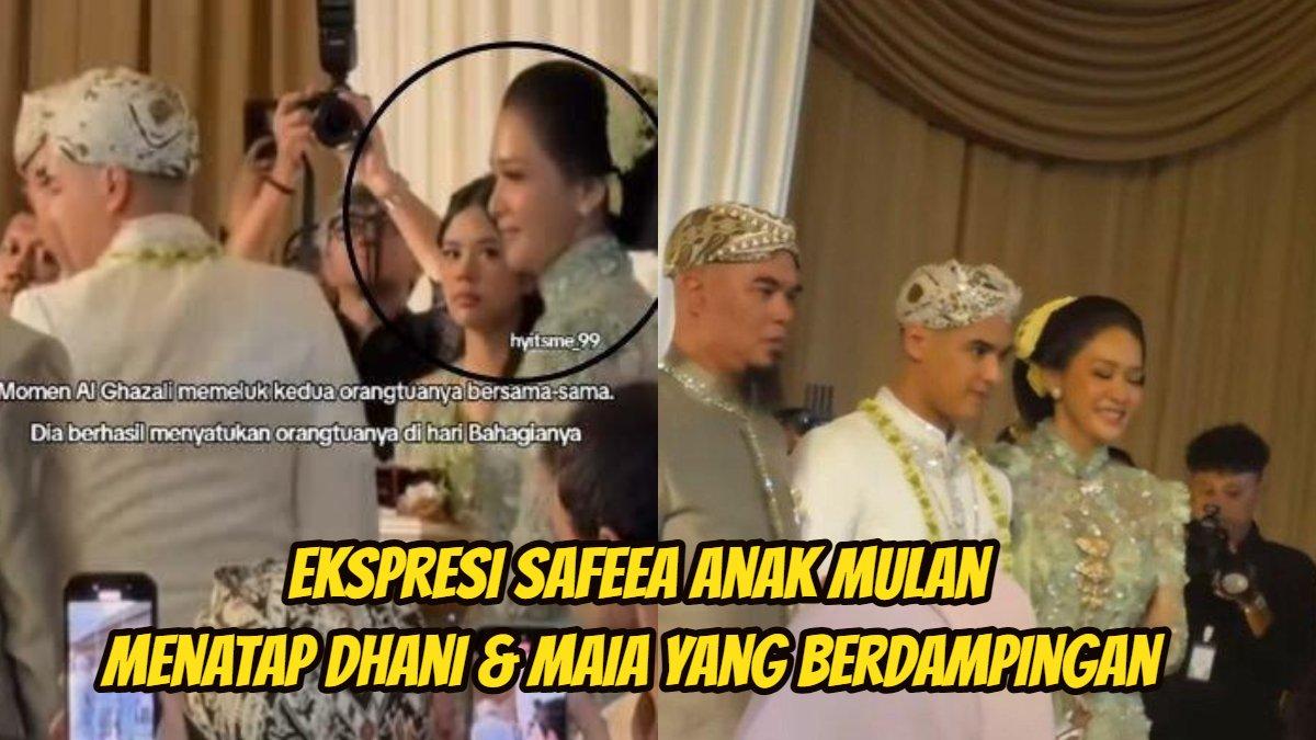 Ekspresi Safeea Anak Mulan, Menatap Ahmad Dhani & Maia Estianty Berdampingan di Nikahan Al ...
