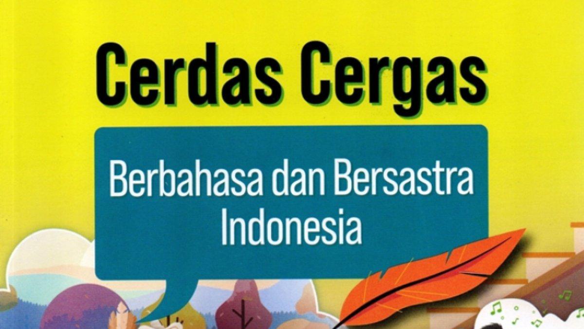 KUNCI JAWABAN Cerdas Cergas Berbahasa dan Bersastra Indonesia Kurikulum ...