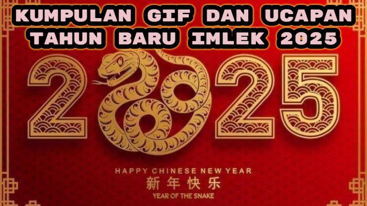 Koleksi GIF Gambar Bergerak Ucapan Selamat Imlek 2025, Tahun Baru Ular ...