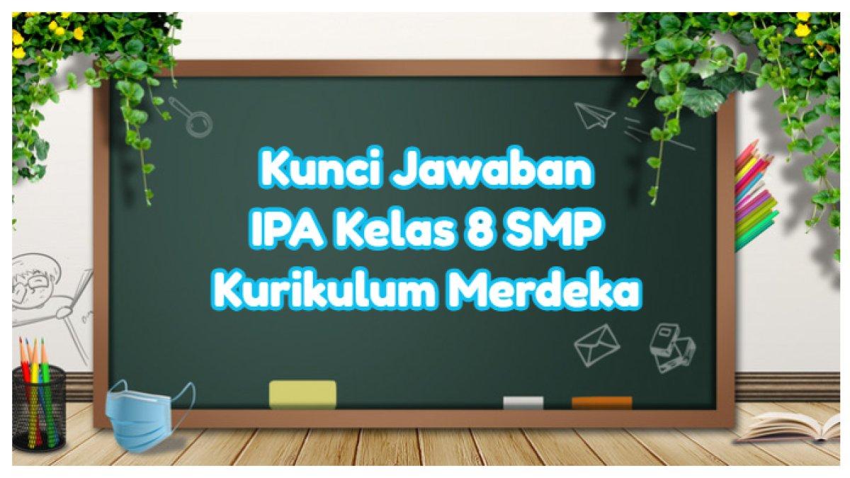 Kunci Jawaban IPA Kelas 8 SMP Halaman 128, Mencermati Istilah Unsur ...
