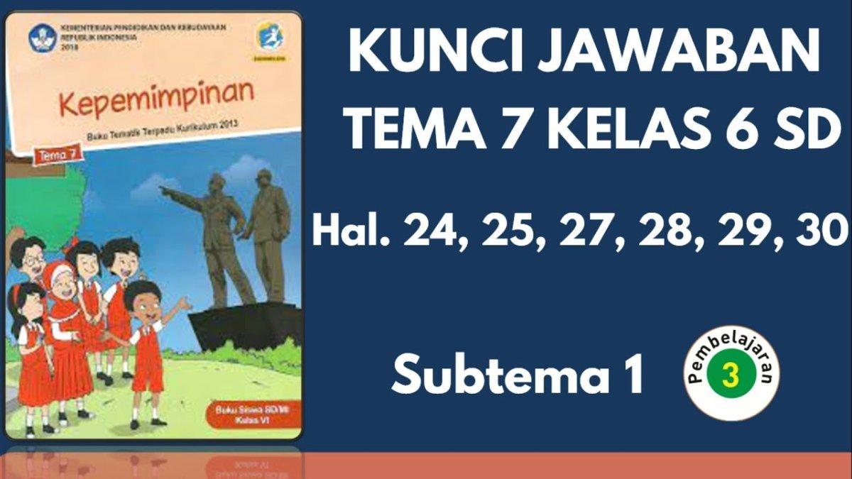 Soal & Kunci Jawaban Tema 7 Kelas 6 SD Halaman 24 27 28 dan 29: Negara ...