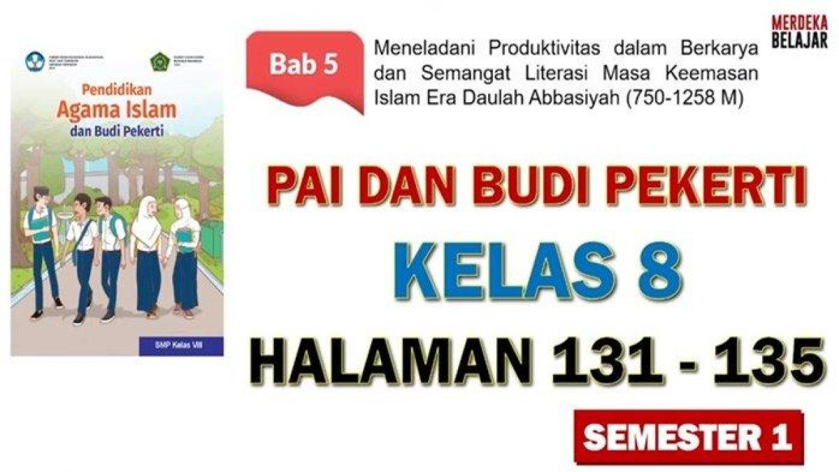 Kunci Jawaban PAI Kelas 8 SMP Halaman 131-135 Bab 5: Apa Fakta Sejarah ...