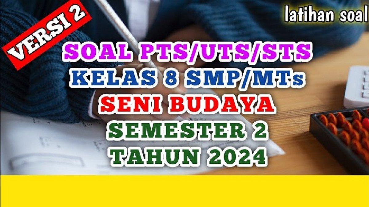 Kunci Jawaban Soal PTS/UTS Seni Budaya Kelas 8 : Bagaimana Menentukan Konsep dalam Membuat ...