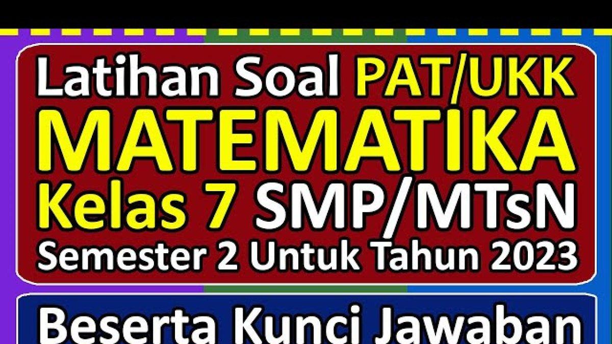 40 Soal & Kunci Jawaban Matematika Kelas 7 SMP Semester 1: Menghitung ...