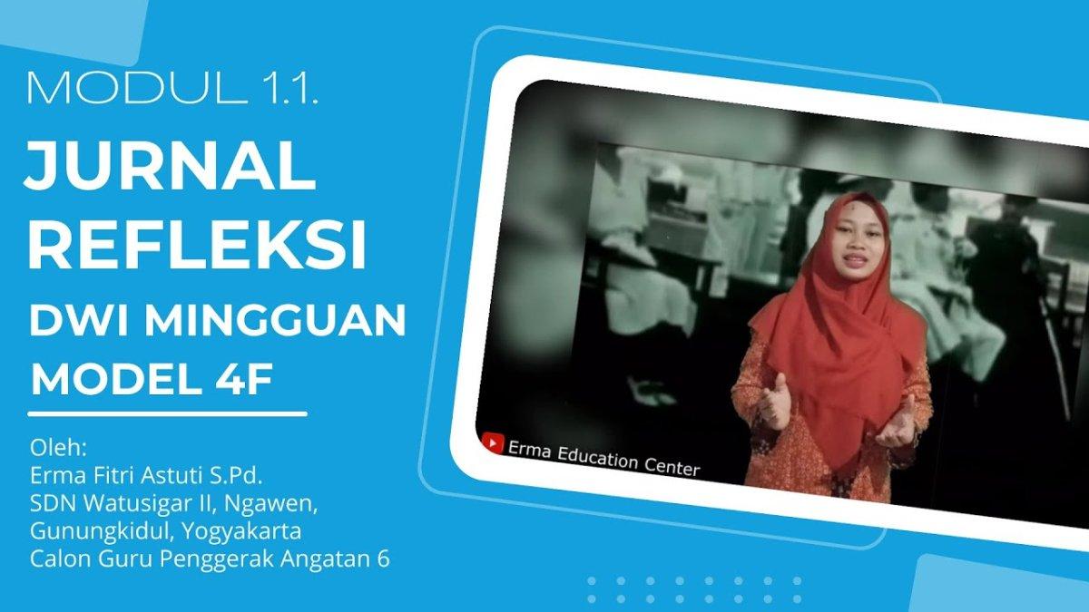 Bagaimana Penulisan Jurnal Refleksi Model 4F? Jawaban Modul 3 ...