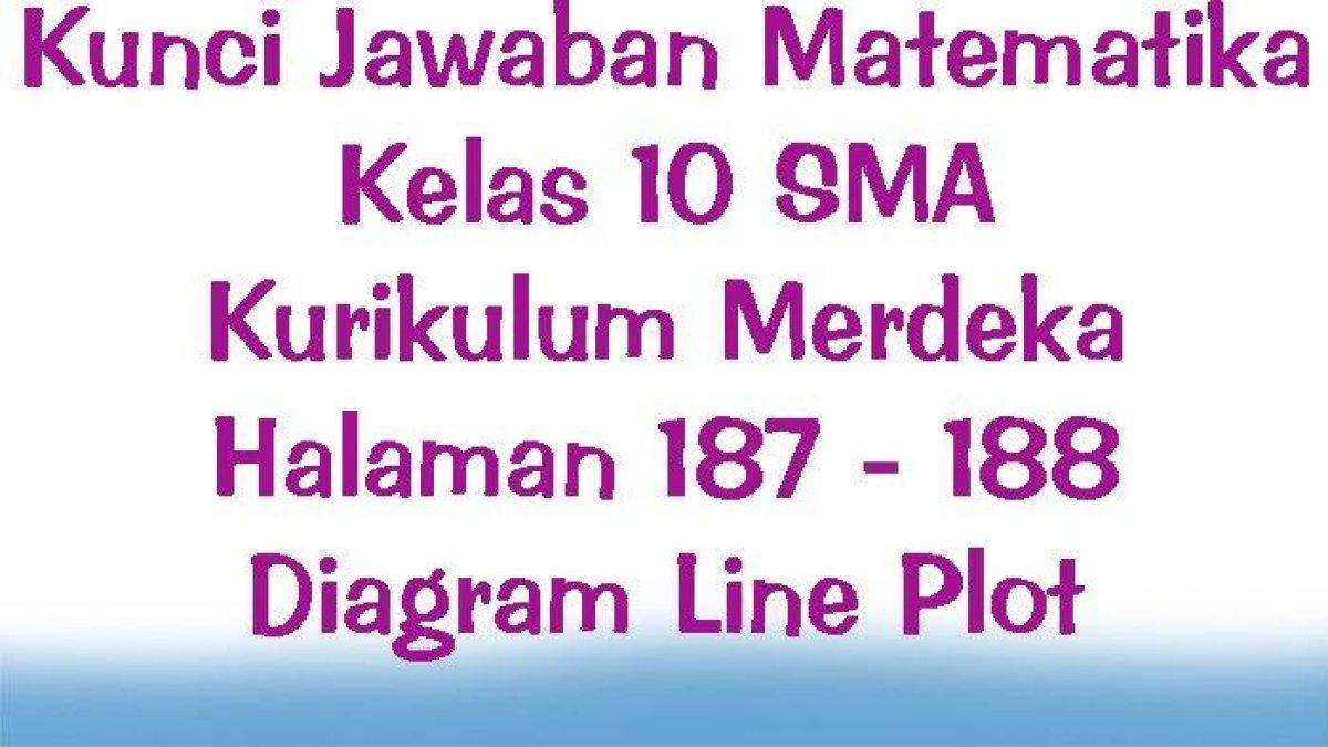 Soal & Kunci Jawaban Matematika Kelas 10 SMA Halaman 187-188: Diagram ...