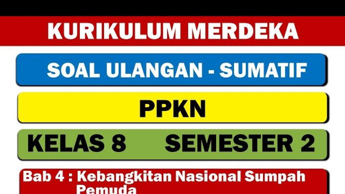 20 Soal & Kunci Jawaban PPKN Kelas 8 SMP Semester 2 : Pancasila Sebagai Dasar Negara ...