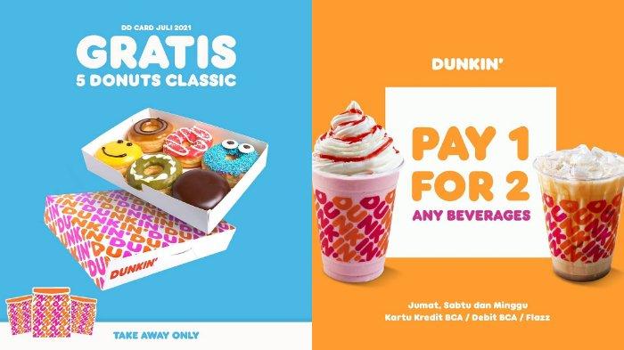 PROMO Dunkin Donuts Terbaru Senin 12 Juli 2021, PPKM, Pay 1 For 2 ...