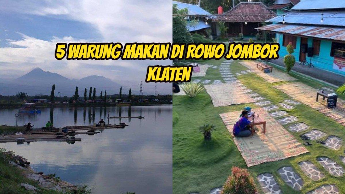 5 Rekomendasi Warung Makan di Rowo Jombor Klaten, Bisa Kulineran Sambil Menikmati Sunset yang ...