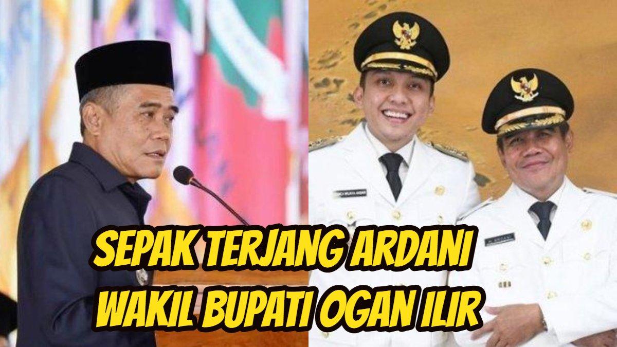 Sepak Terjang Ardani Wakil Bupati Ogan Ilir 2025, Bertahun-tahun Jadi Birokrat, Lulusan S2 ...